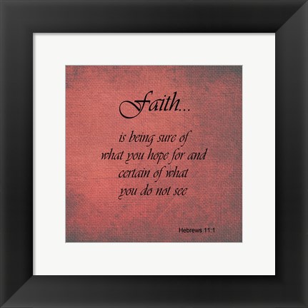 Faith Hebrews 11:1 Fine Art Print by Unknown at FulcrumGallery.com